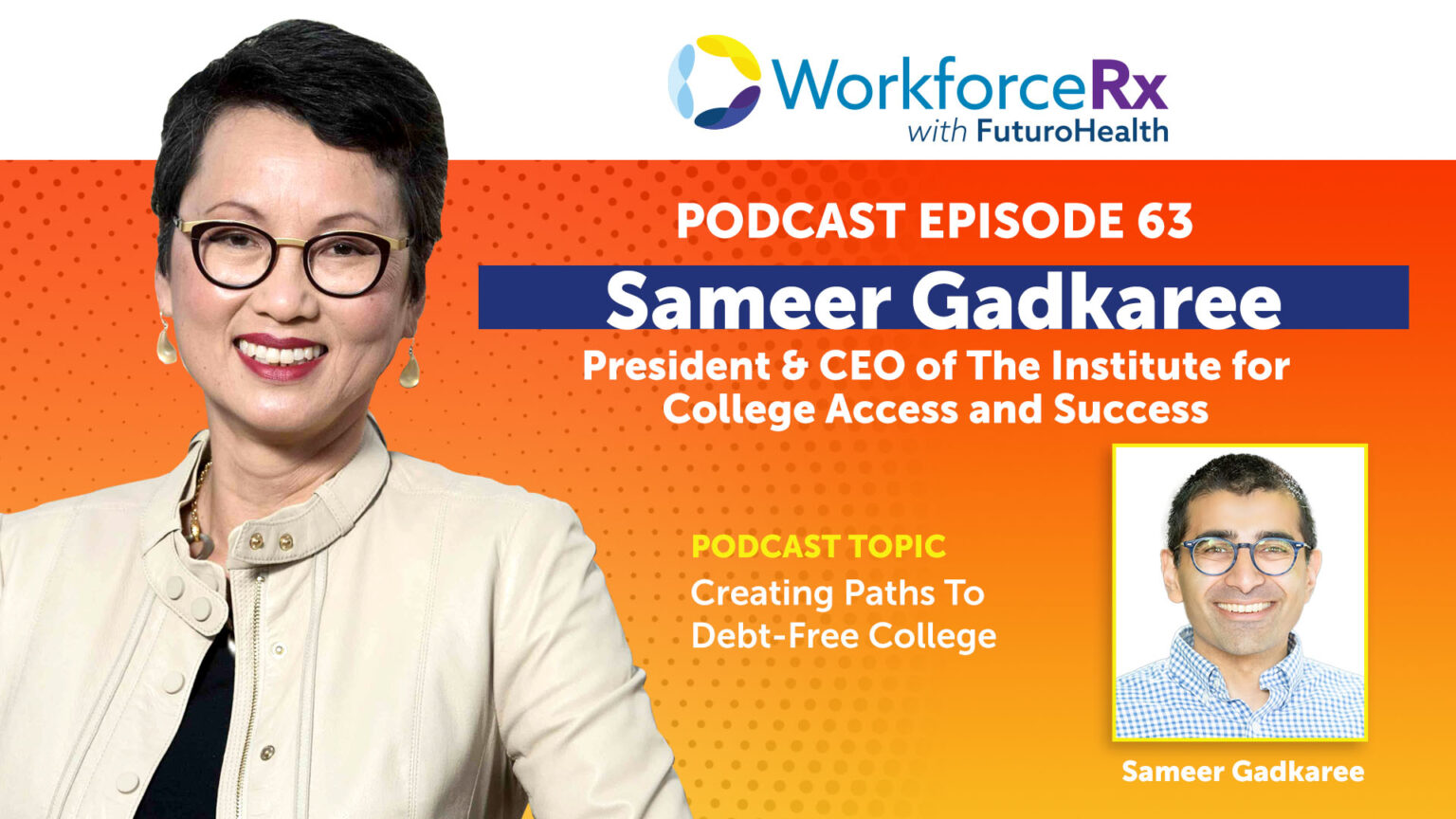 Sameer Gadkaree, President & CEO of The Institute for College Access ...
